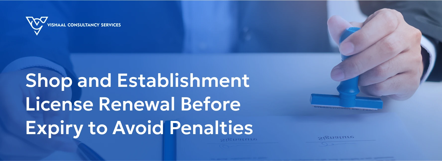 Shop and Establishment License Renewal | Avoid Penalties