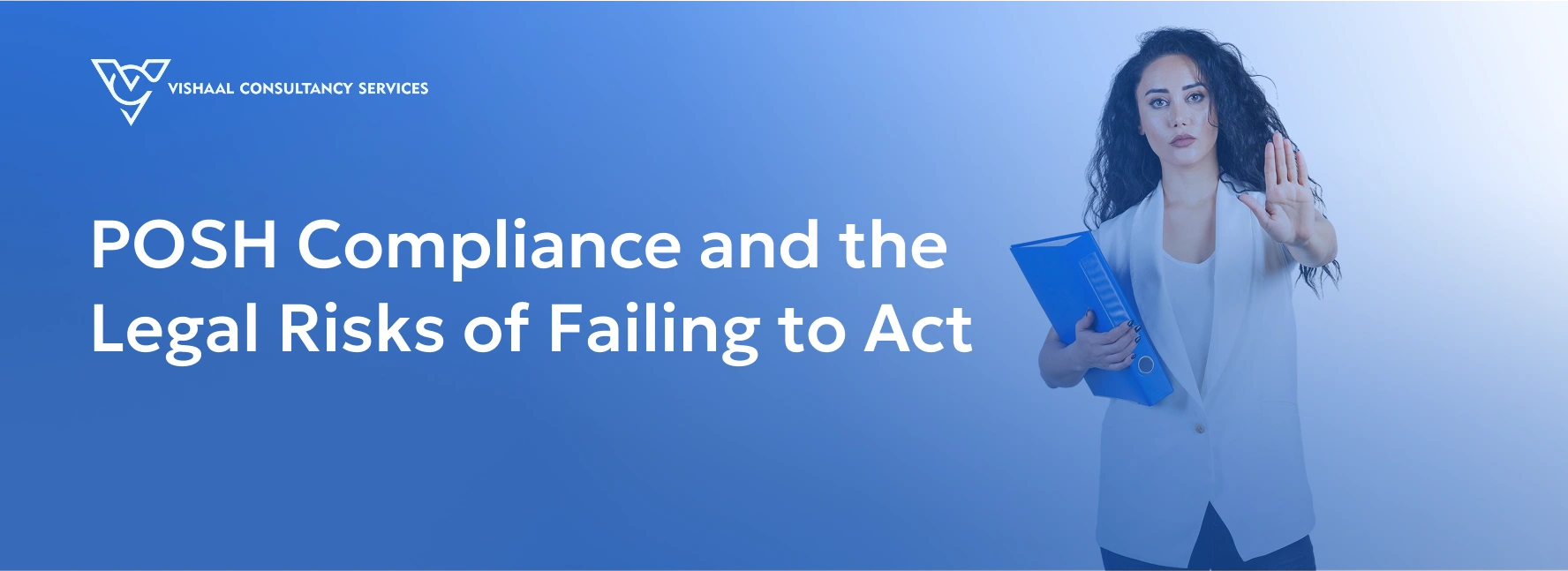 POSH Compliance: What It Is, Legal Risks & Checklist