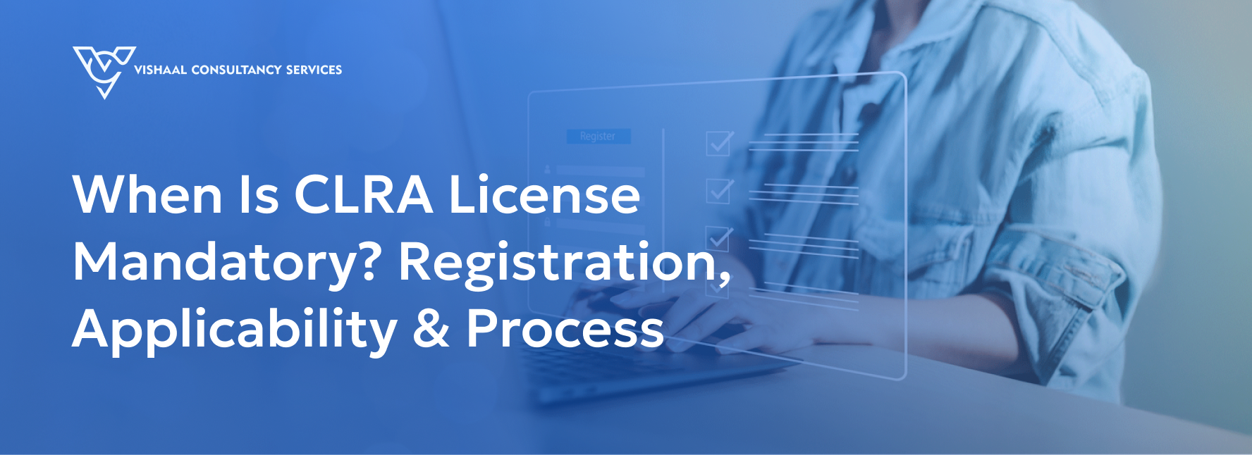 How to Apply CLRA License & Stay Compliant